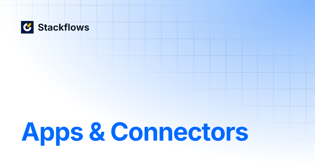 Apps & Connectors | Stackflows