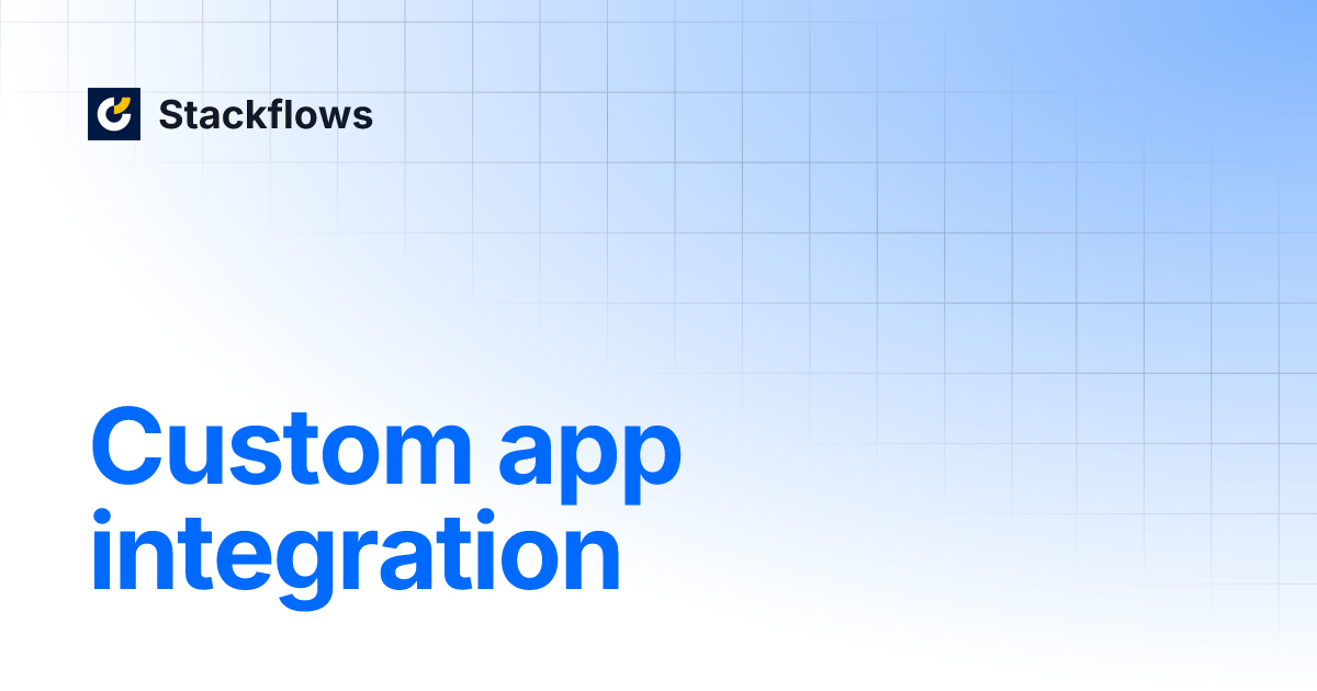 Custom App Integration Stackflows 5799